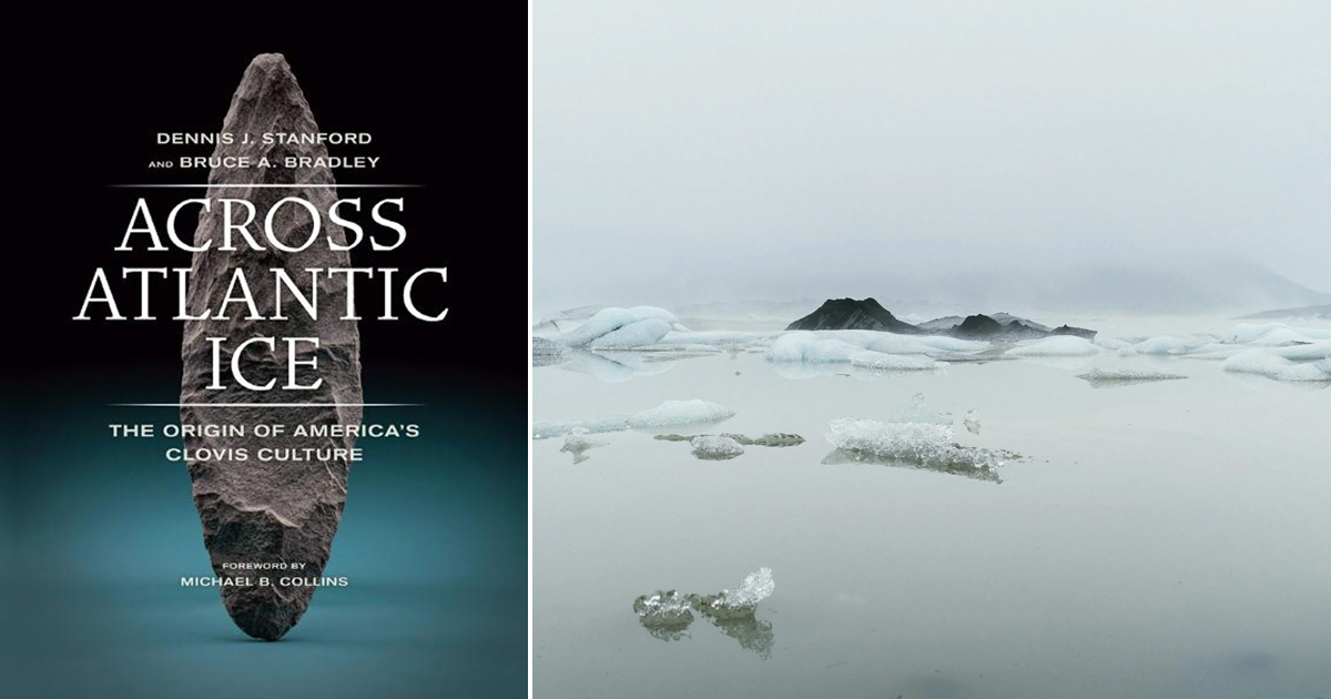Across Atlantic Ice - The Origin of America’s Clovis Culture